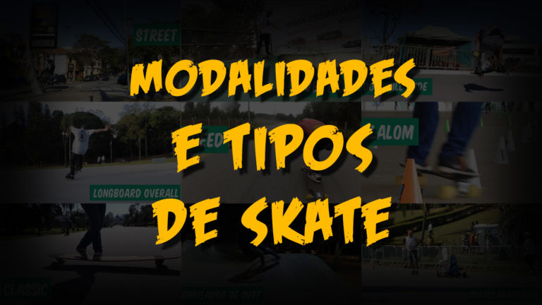Conheça os Tipos de Skate e Modalidades - Essência Skateboard